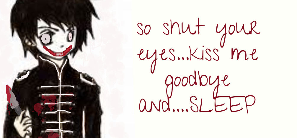 JEFF the killer~MCR ~ SLEEP by XoctopiapocolypseX on DeviantArt