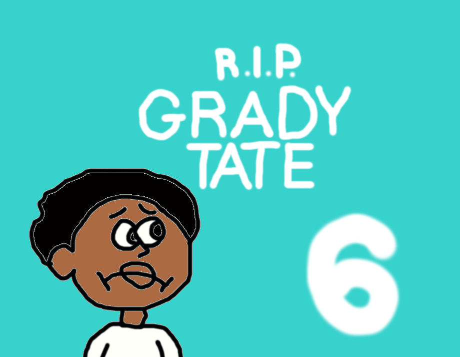 Grady Tate Died...but not at 6 by MJEGameandComicFan89 on DeviantArt