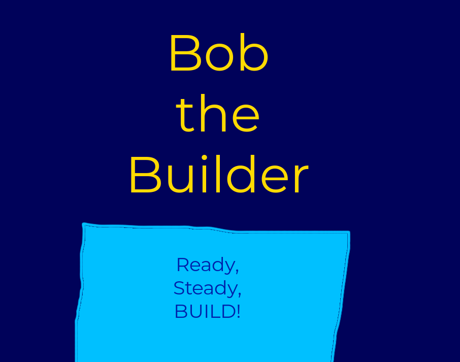 Bob the Builder - Ready, Steady, BUILD! by MJEGameandComicFan89 on ...