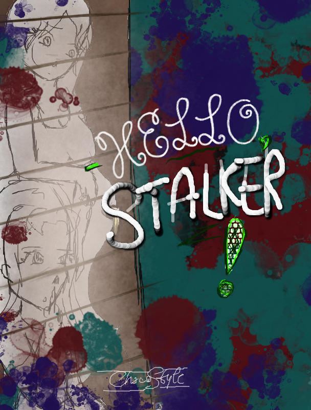 Hello, Stalker! {cover} by ChocoStyle on DeviantArt