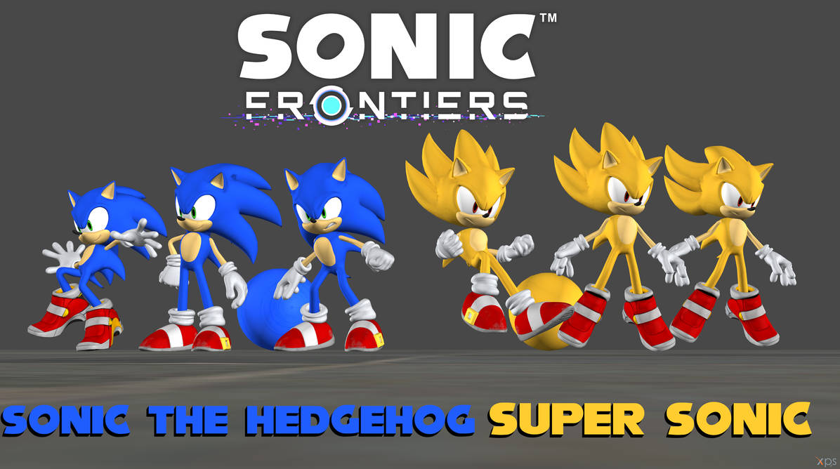 Sonic Frontiers: Sonic and Super Sonic (XPS) by SpinosKingdom875 on ...