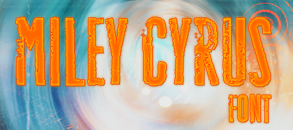 Font- Miley Cyrus by Its4You on DeviantArt