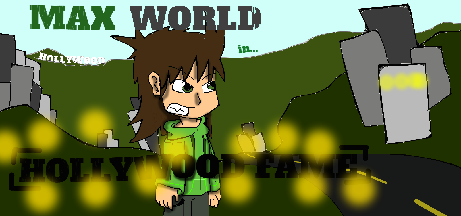 MaxWorld in Hollywood Fame by Gaming-Master on DeviantArt