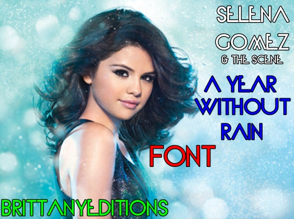 A Year Without Rain Font