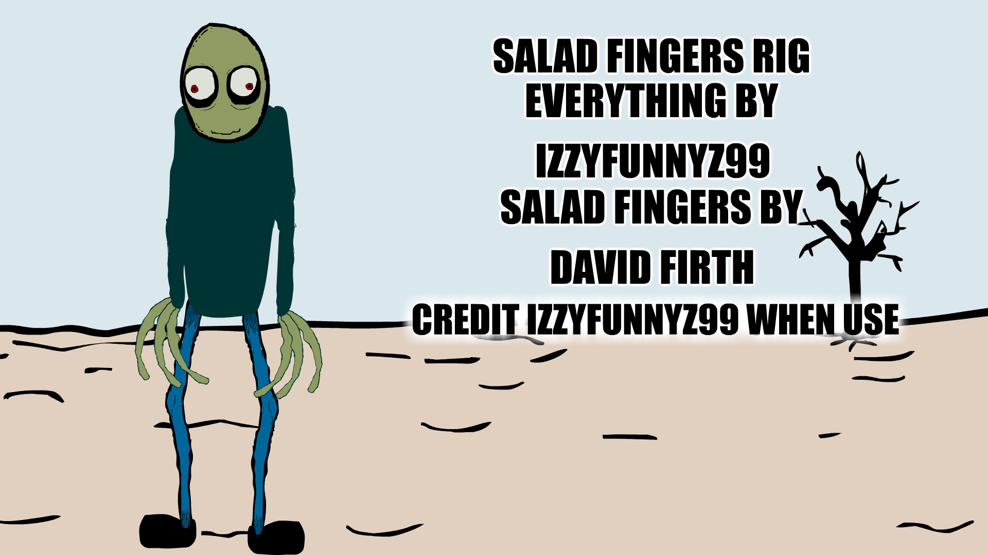 Salad Fingers Rig by izzyfunnyz99 on DeviantArt