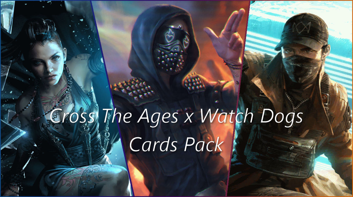Cross The Ages x Watch Dogs Cards Pack by the-vvitcher on DeviantArt