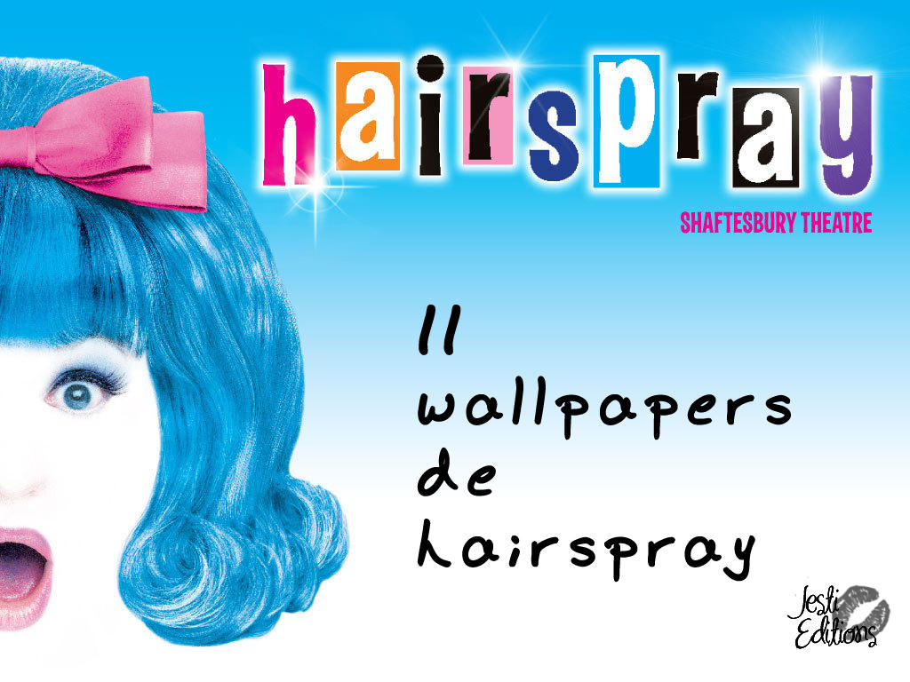 Hairspray wallpapers by Jesti-Gomez on DeviantArt