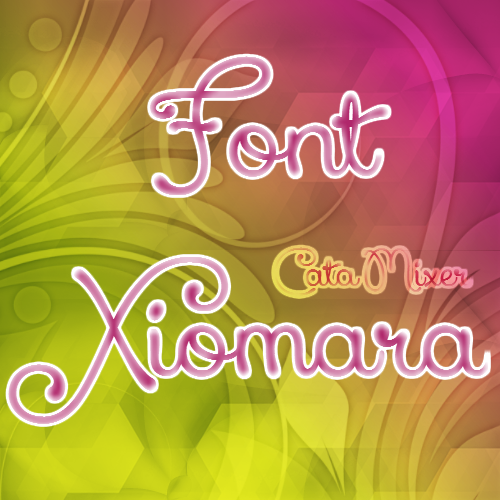 +Font Xiomara by CataMixer3323 on DeviantArt
