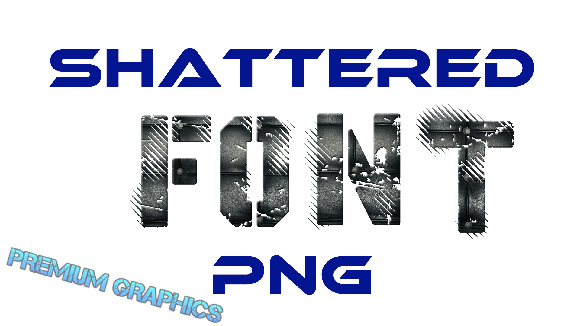 shattered font PNG by odanovic on DeviantArt