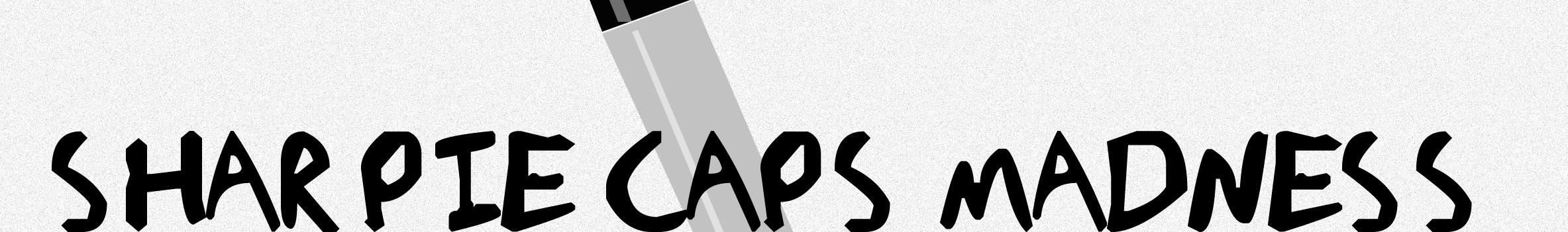 Sharpie Caps Madness by LordofOrangesGuraham on DeviantArt