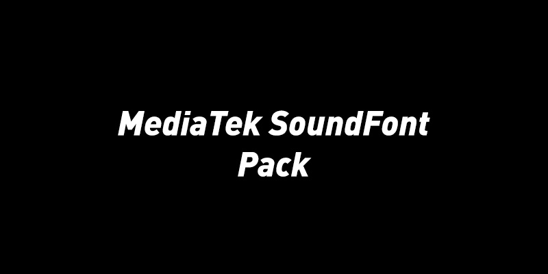 MTK (MediaTek) SoundFonts Pack by DatLeTLTHVN on DeviantArt