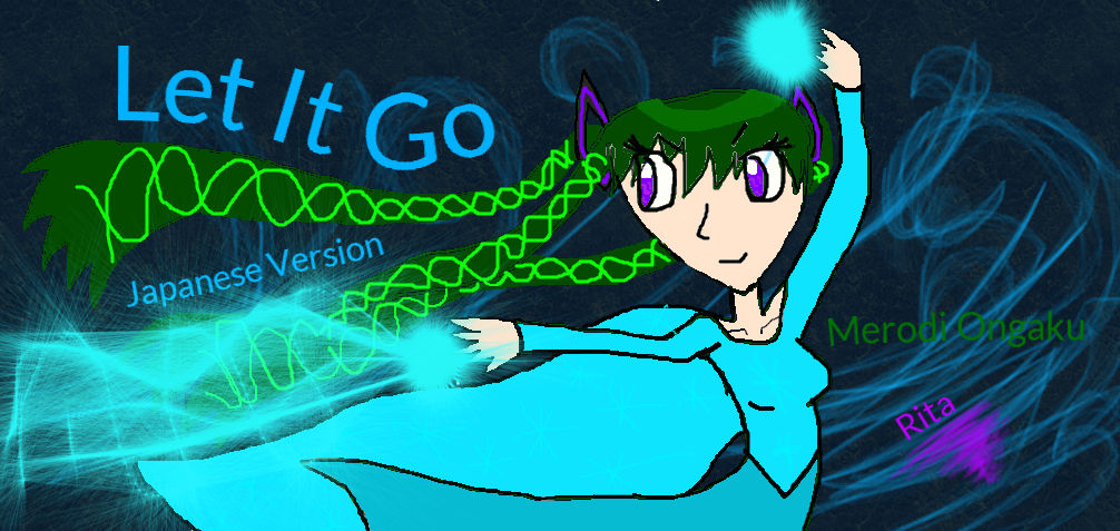 Let It Go Japanese Version by RitaLeader14 on DeviantArt