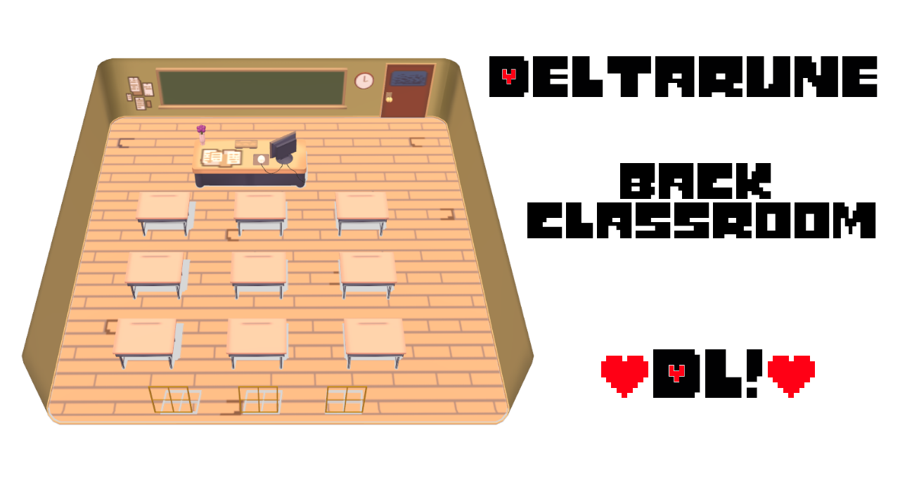Deltarune Back Classroom ~DL!~ by ThatAlex28 on DeviantArt