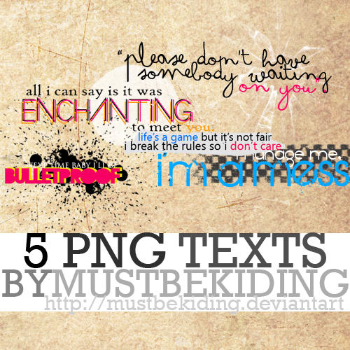 5 png texts by mustbekiding on DeviantArt