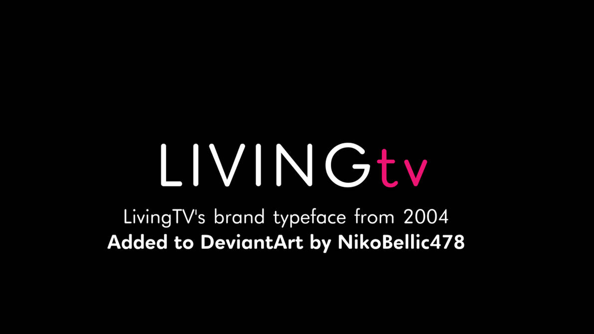 LivingTV 2004 font by NikoBellic478 on DeviantArt