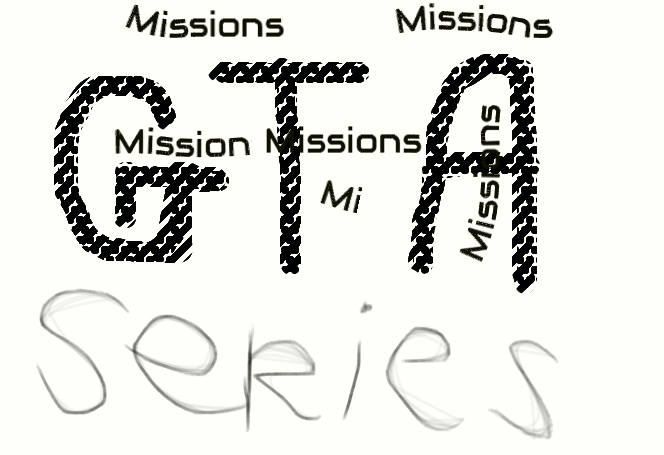 GTA Series - Missions by ArkanoviTigrovi on DeviantArt