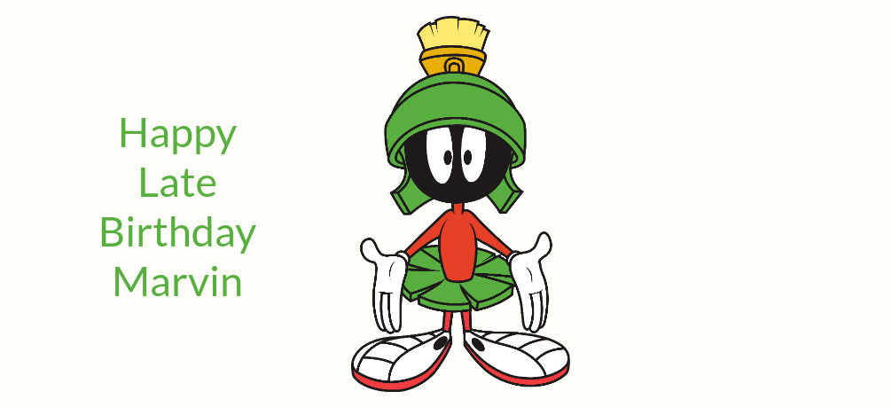 Happy Late Birthday Marvin by NeoTheBat100 on DeviantArt