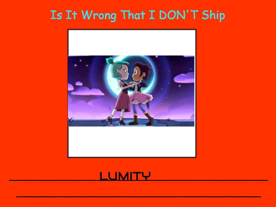 Is It Wrong That I Don't Ship Lumity? by NeoTheBat100 on DeviantArt Is It Wrong That I Don't Ship Lumity? by NeoTheBat100 on DeviantArt