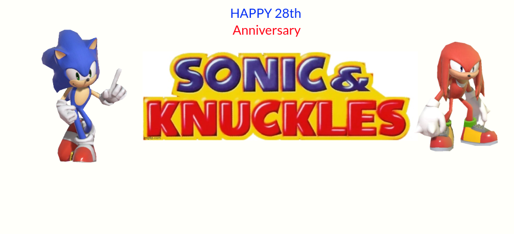 Happy 28th Anniversary Sonic and Knuckles by NeoTheBat100 on DeviantArt