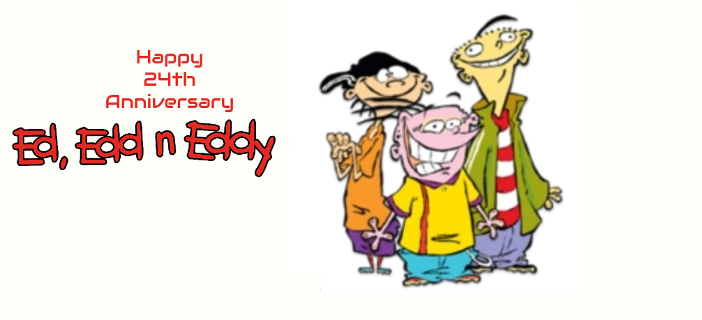 Happy 24th Anniversary Ed Edd n Eddy by NeoTheBat100 on DeviantArt