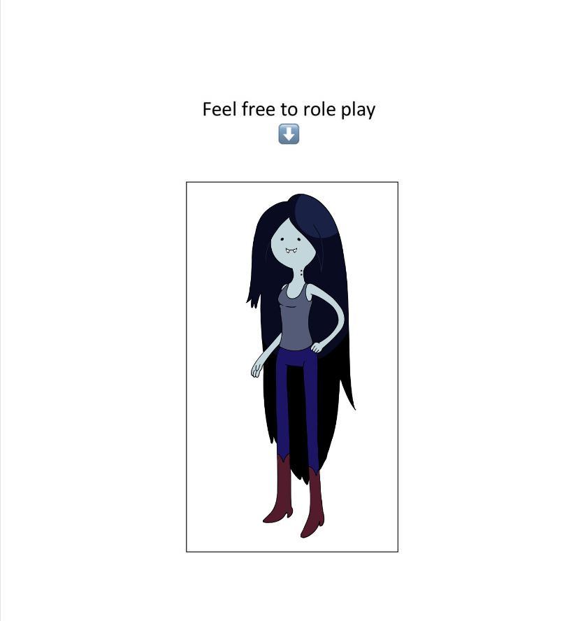 Feel free to rp as Marceline by Roleplayer6000 on DeviantArt