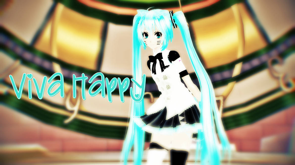 [MMD] Viva Happy + Camera DL by AkiraMikuPhantomhive on DeviantArt