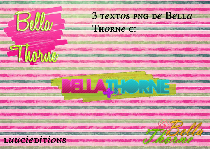 Pack de 3 textos png Bella Thorne by LuuciEditions on DeviantArt