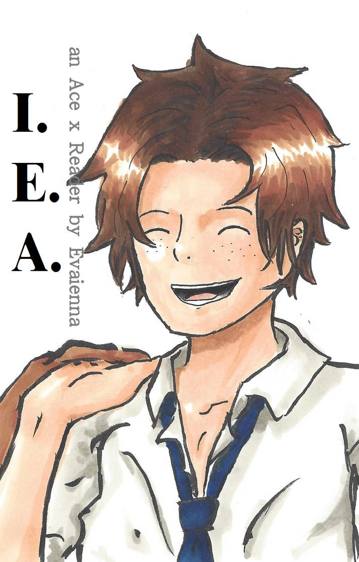 Ace x Reader: I.E.A - Ch. 9 by evaienna on DeviantArt