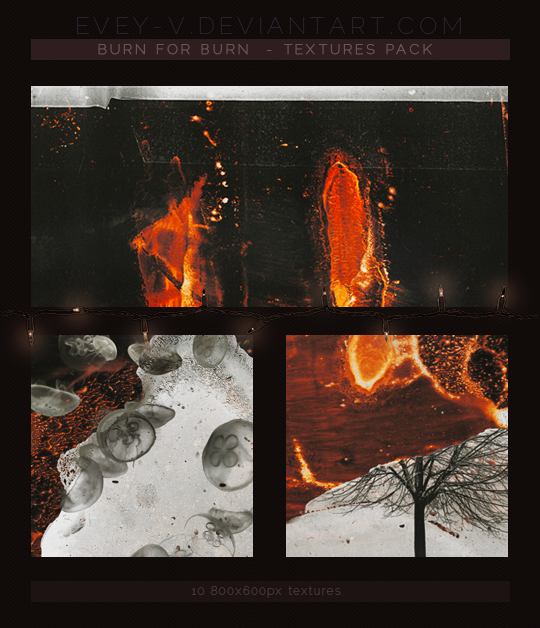#48 Textures Pack - Burn For Burn by Evey-V on DeviantArt