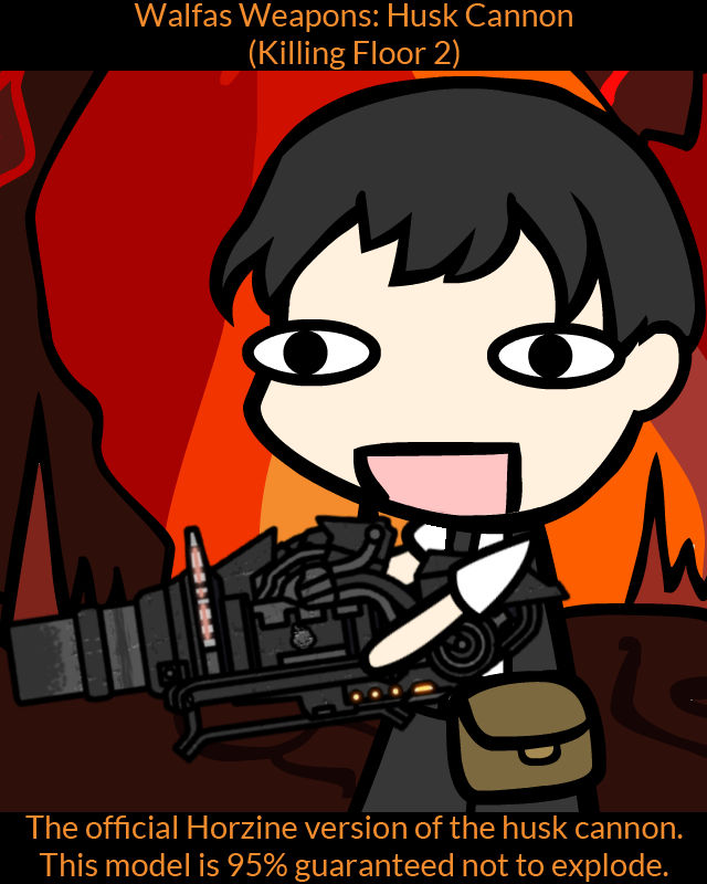 Walfas Weapons: Husk Cannon(Killing Floor 2) by RED-IMPRISONER on ...
