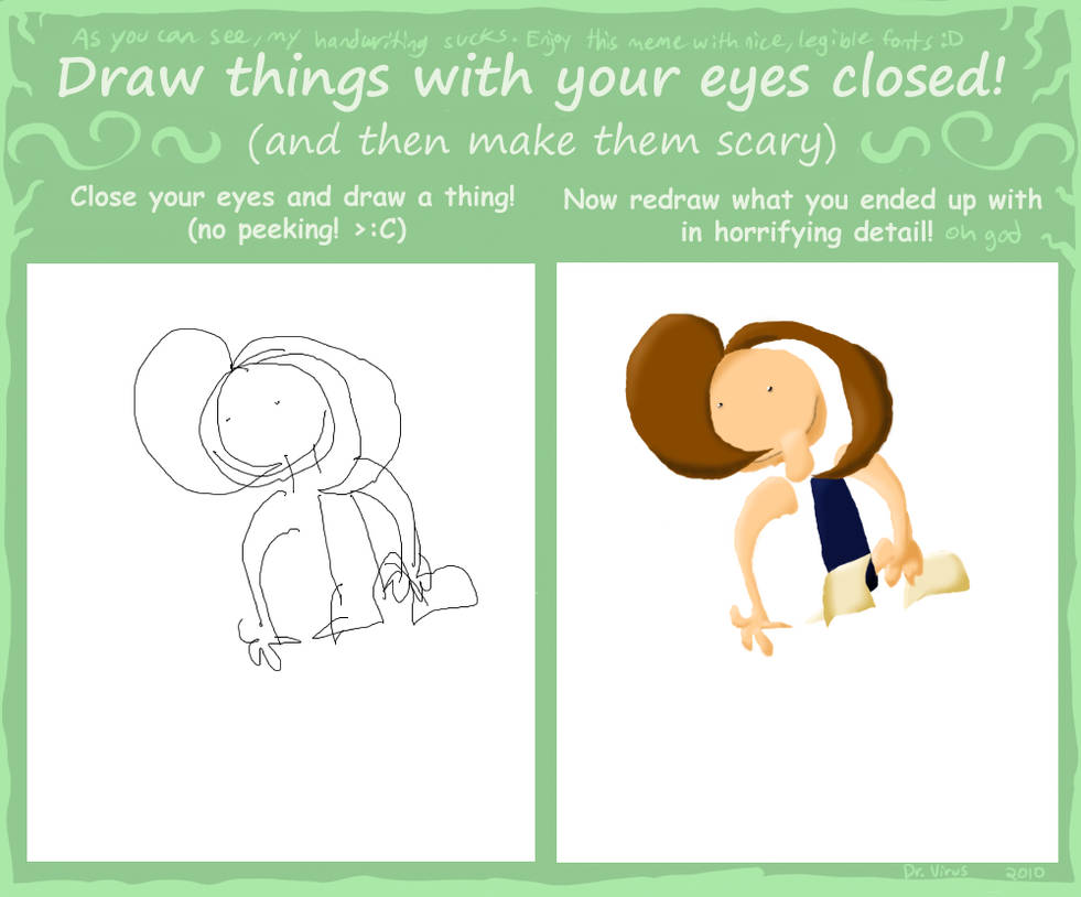 Draw With Eyes Closed Meme (LOL) by Victinitron2000 on DeviantArt