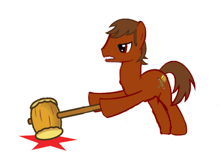 Hammer Time! by MLP-HeadStrong on DeviantArt