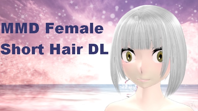 MMD Female short hair DL DOWN by fnafycreepypastas on DeviantArt