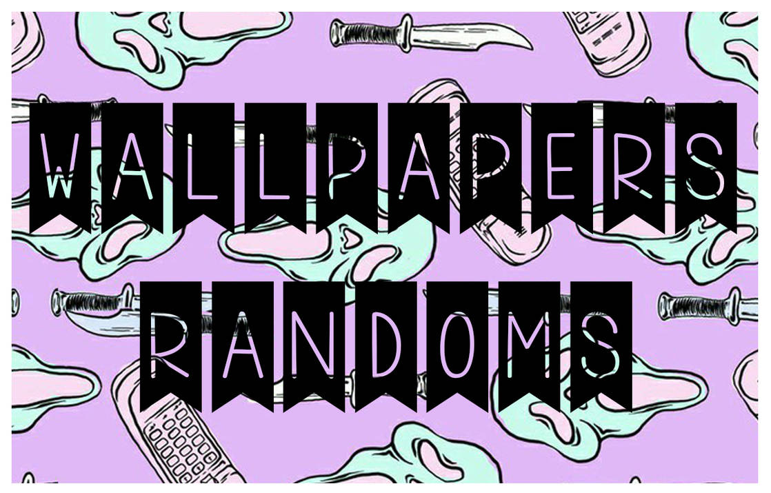 Wallpapers: Randoms by TheVIPSpirit on DeviantArt