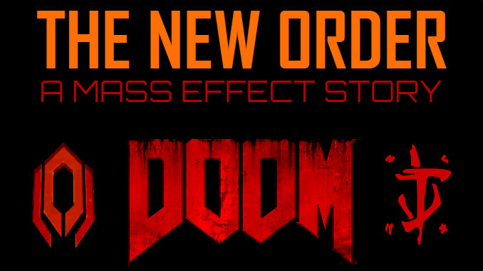 The New Order: A Mass Effect Story - DOOM (PDF) by GothicGamerXIV on ...