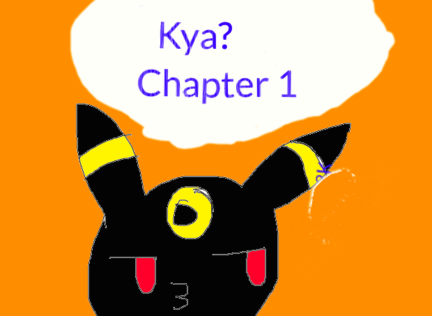 Kya?- Chapter 1 by UmbreonHeartie on DeviantArt
