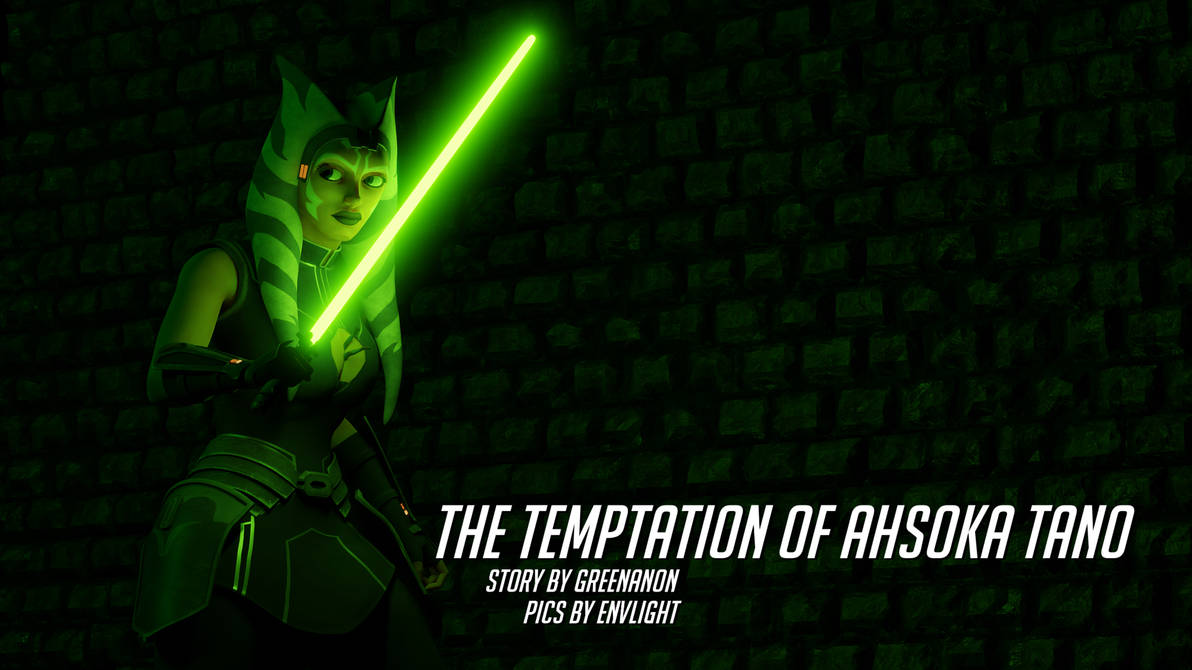 The Temptation of Ahsoka Tano [Story] by env-light on DeviantArt