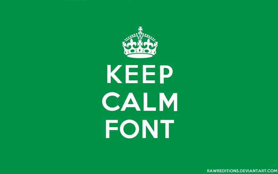 Keep Calm Font by RawrEditions on DeviantArt