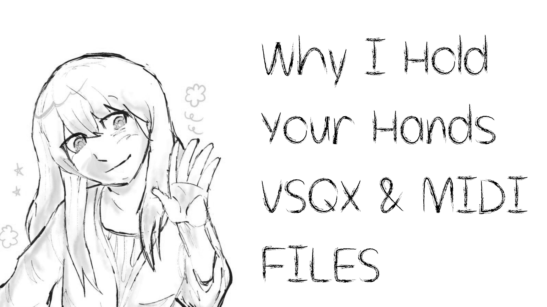 Why I Hold Your Hands - Files by JuliannaNC on DeviantArt