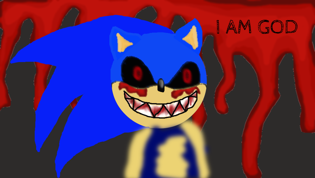Sonic.EXE I AM GOD by sonadow-fan-1 on DeviantArt