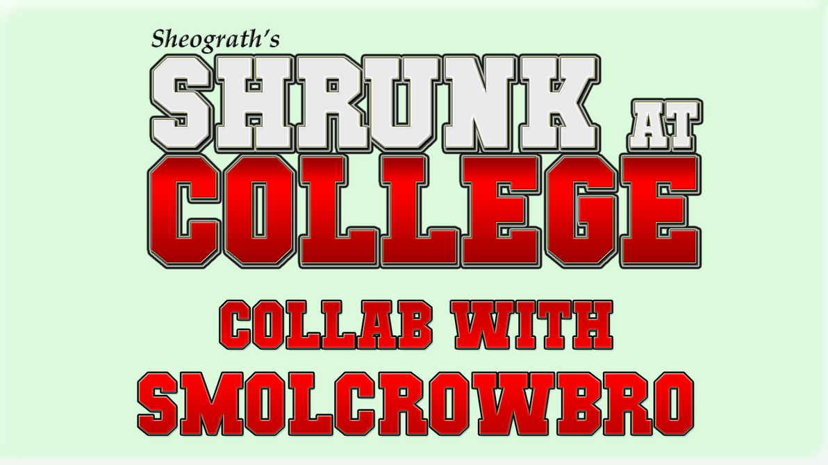 Shrunk at College Collab w/SmolCrowBro Chapter 1-6 by GeaGts on DeviantArt