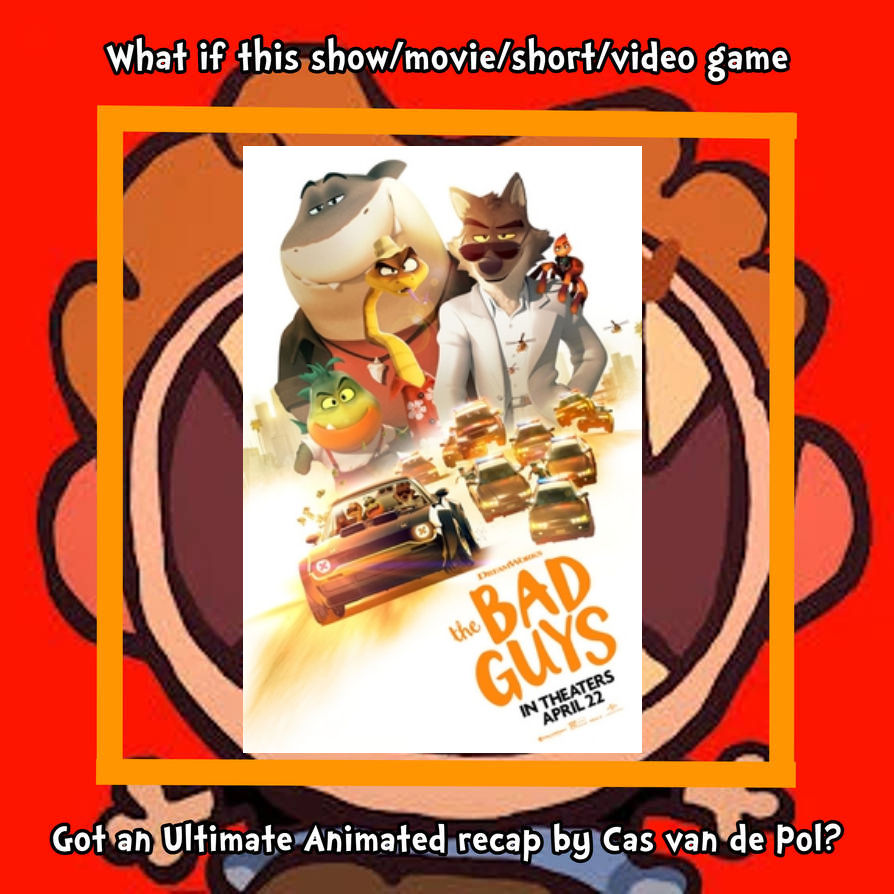 What if The Bad Guys got an ultimate recap by Solosergiohd1 on DeviantArt