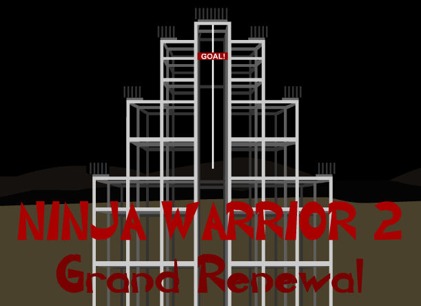 Ninja Warrior 2: Grand Renewal by UnrealCanine on DeviantArt