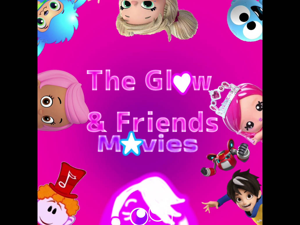 The Glow and Friends Movies Intro #2 by amazingellz on DeviantArt