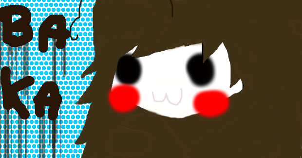 My first drawing - Baka by KuroKuro-Kisa on DeviantArt