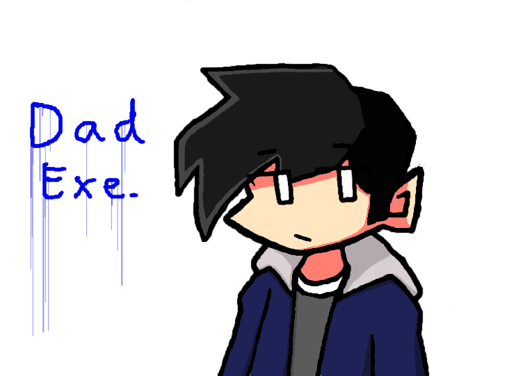 Dad exe Remastered. by Thingooooooo on DeviantArt