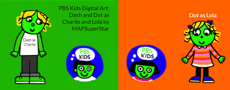 PBSK DA: Dash and Dot as Charlie and Lola by MAPSuperStar on DeviantArt