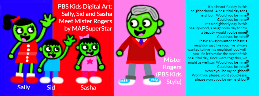 PBSK DA: Sally, Sid and Sasha Meet Mister Rogers by MAPSuperStar on DeviantArt