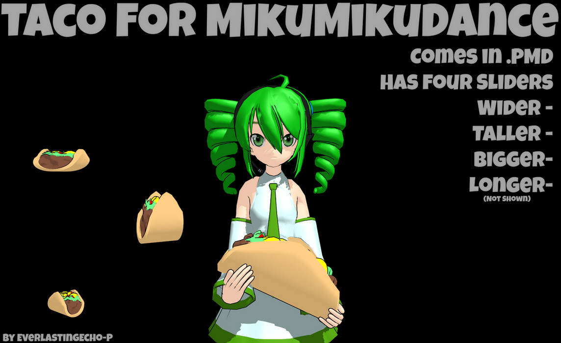 Taco for MikuMikuDance by Chee-shep on DeviantArt