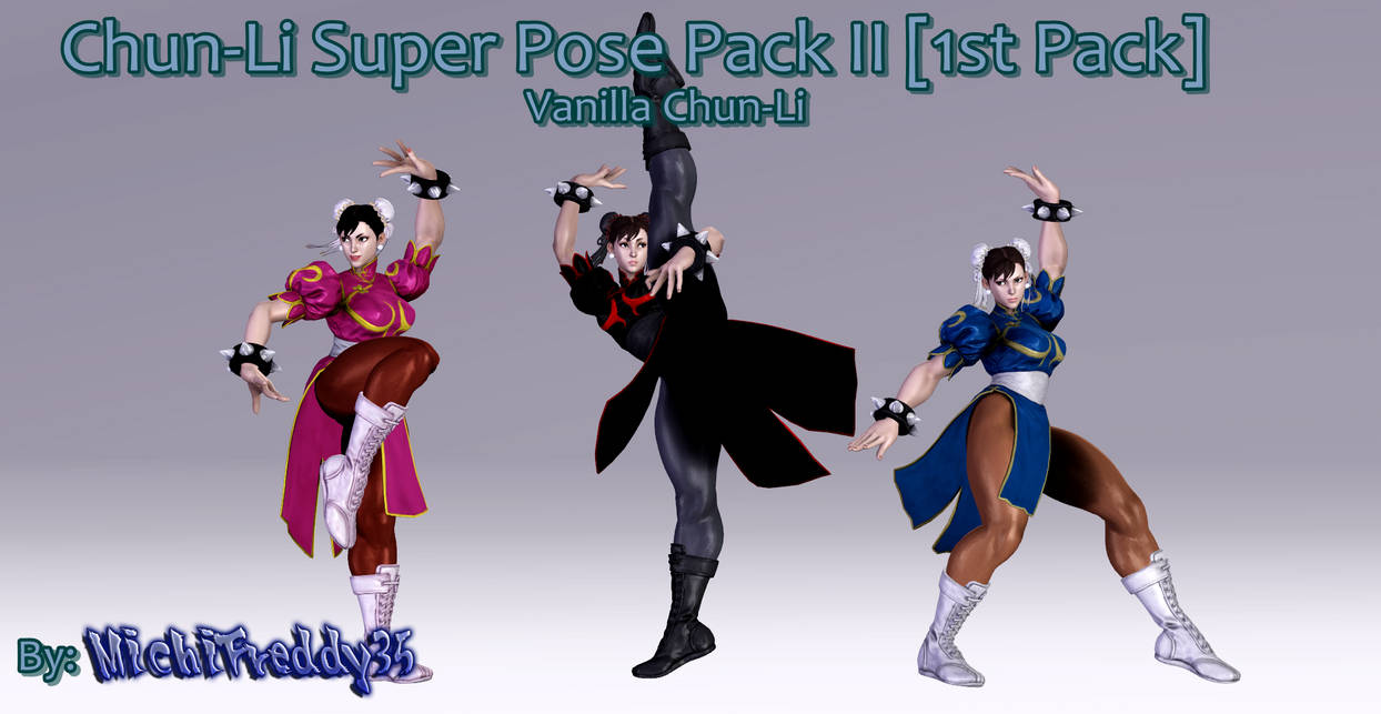 Chun-Li Super Pose Pack II [1st Pack] by MichiFreddy35 on DeviantArt